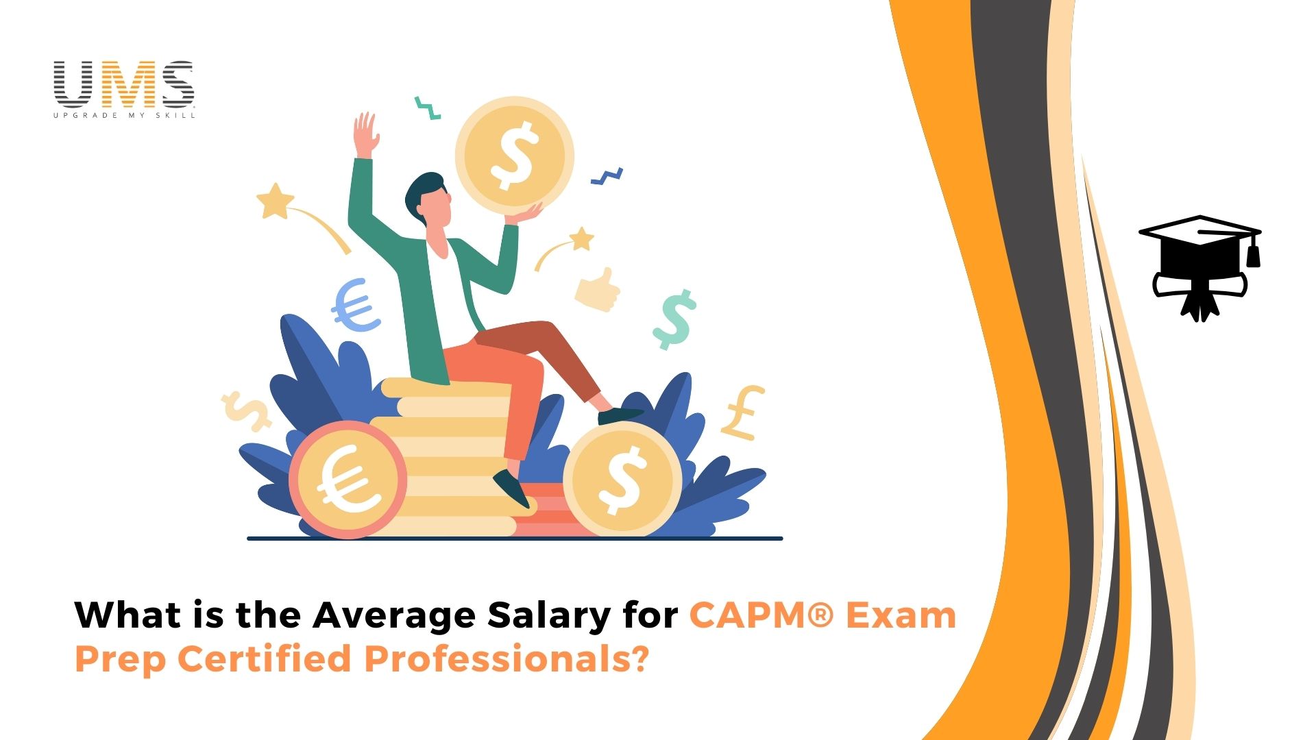 Average Salary Insights for CAPM® Exam Prep Certified Professionals