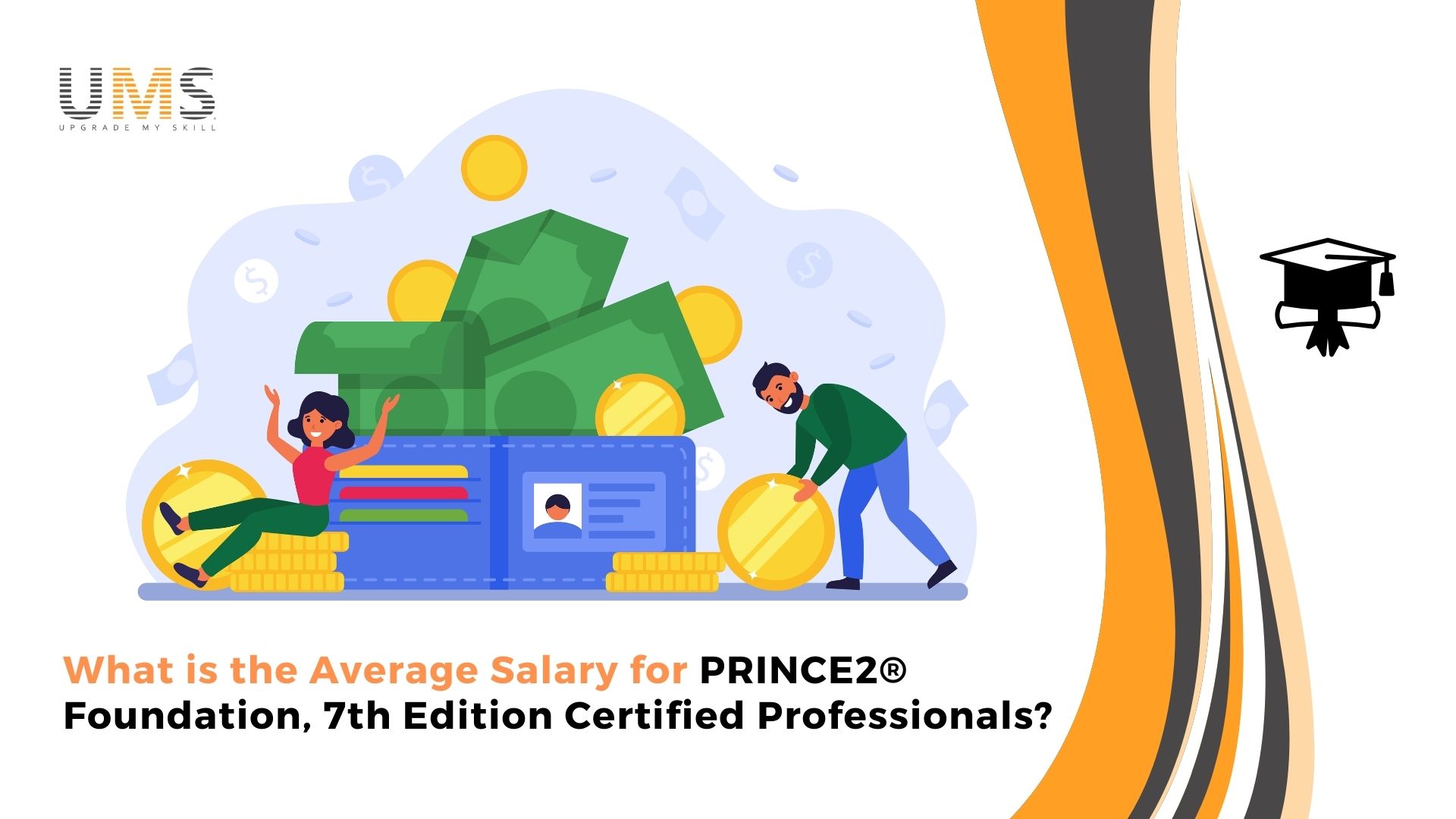 Average Salary for PRINCE2® Foundation, 7th Edition Certified Professionals